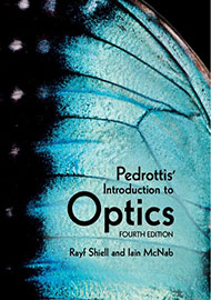 Optics & Photonics News - Pedrottis’ Introduction to Optics, Fourth Edition